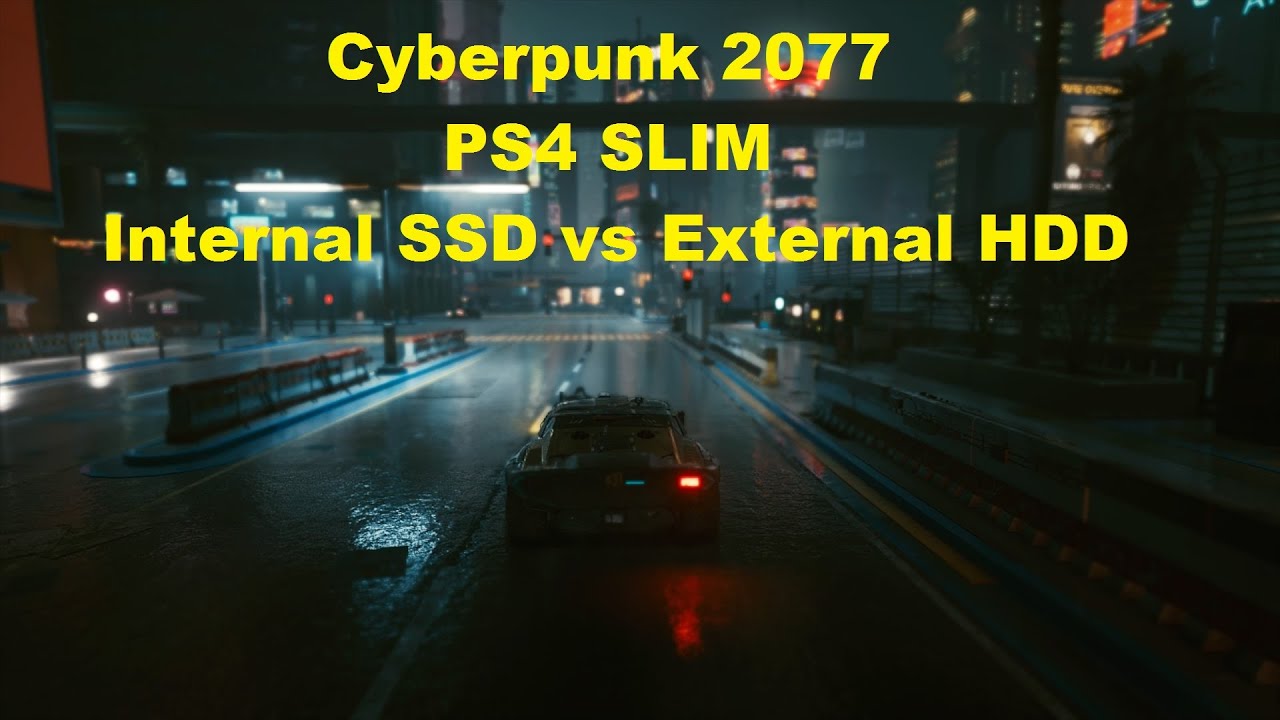 Cyberpunk 2077 PS4 SLIM - internal SSD VS external HDD - patch 1.1 ...