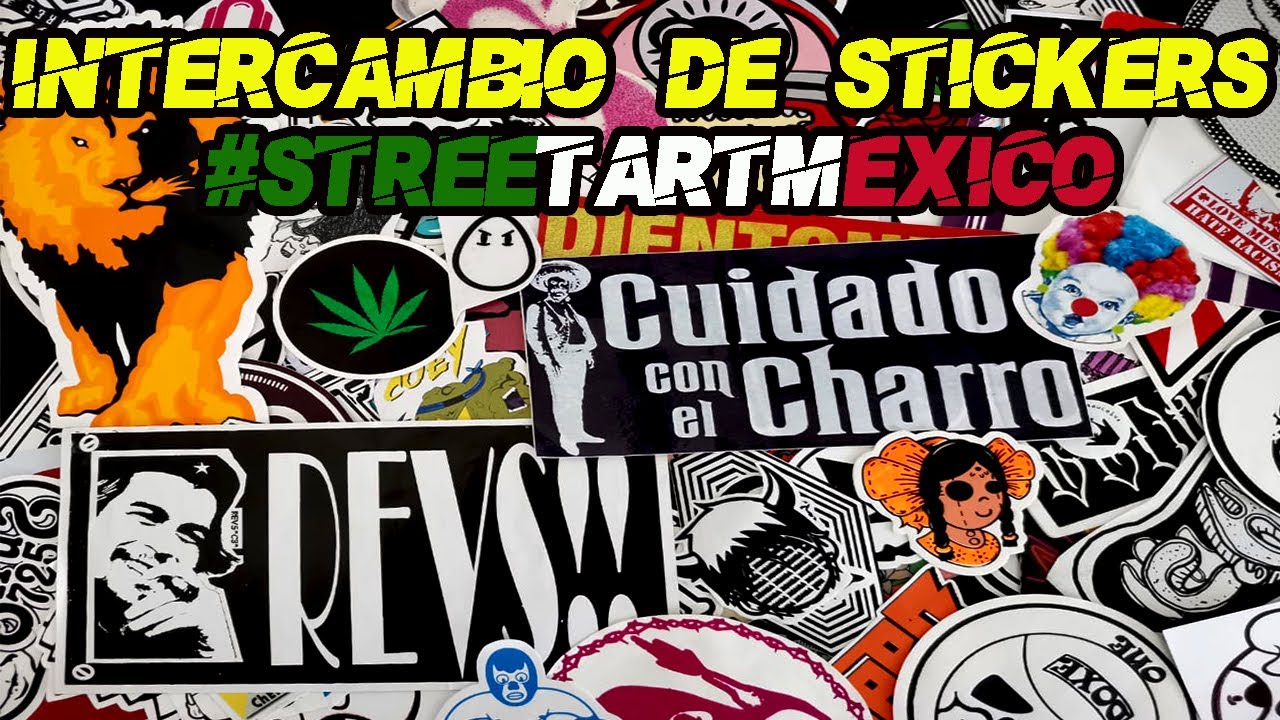 INTERCAMBIO DE STICKERS MEXICO CDMX 2020 - STREETART MEXICO - PEGANDO ...
