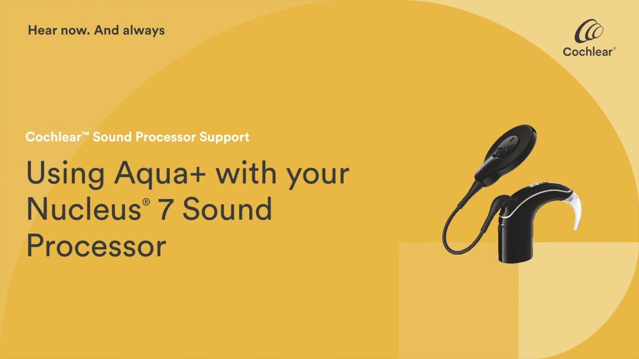 Using Aqua+ with the Nucleus® 7 Sound Processor - YouTube
