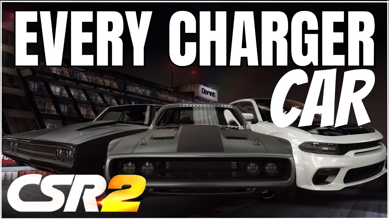CSR2 | EVERY CHARGER CAR - YouTube