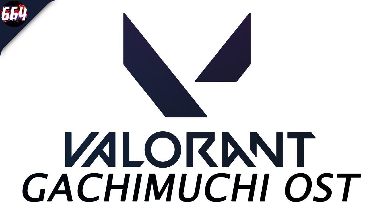 VALORANT FULL GACHIMUCHI OST - Loading theme - YouTube
