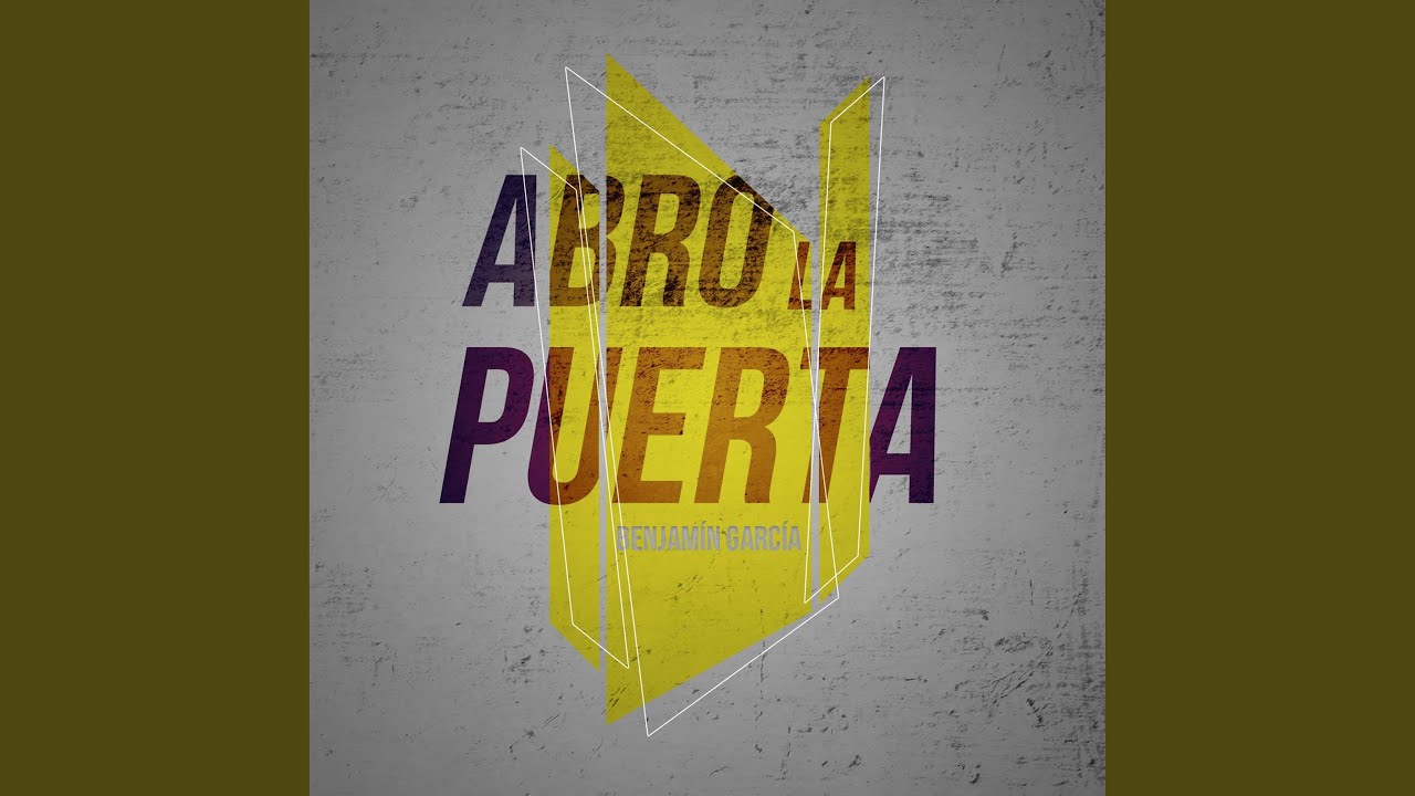 Abro la Puerta - YouTube