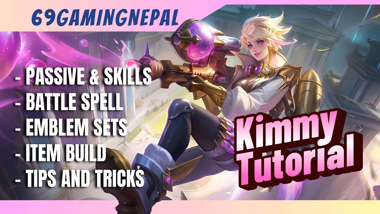 "Kimmy Full Guide 2025 | Best Build, Skills, Emblems & Gameplay Tips ...
