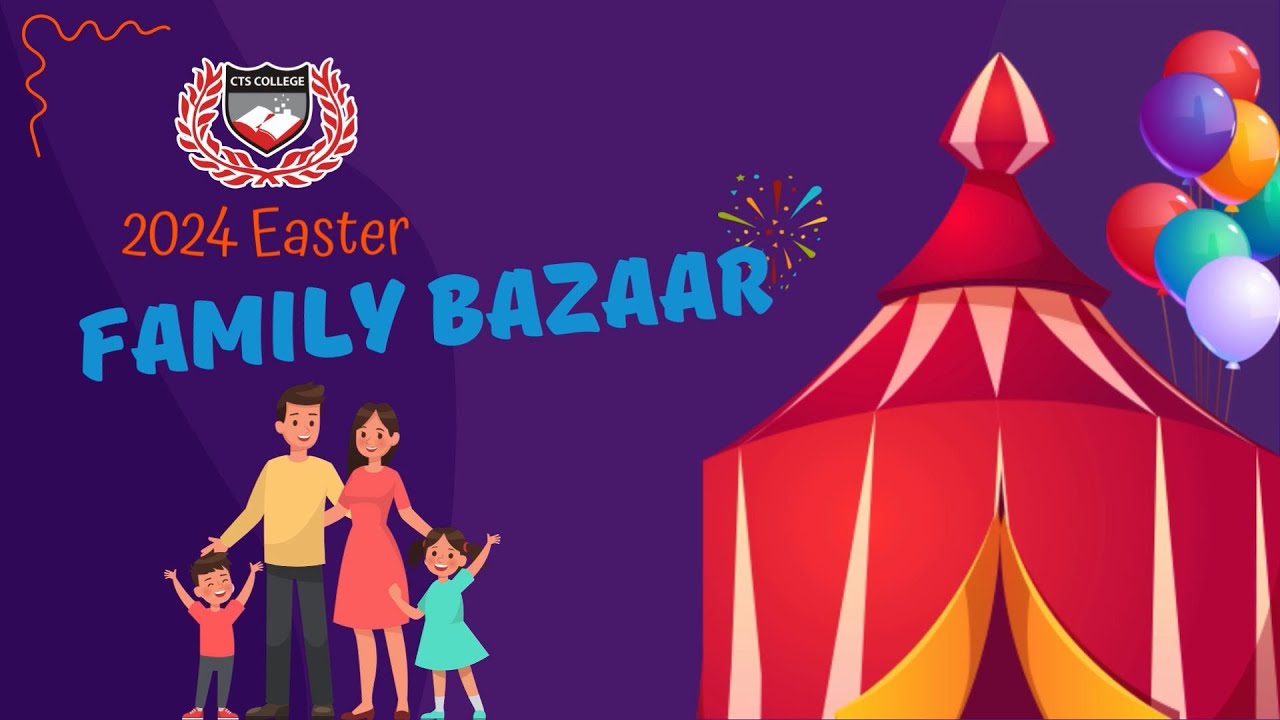 CTS College 2024 Easter Family Bazaar - YouTube