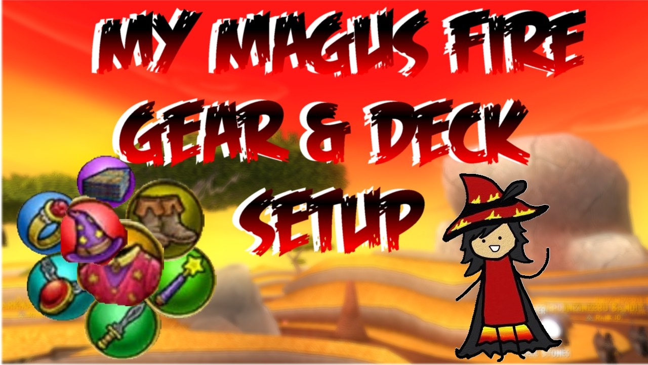 Wizard101: MY Magus Fire Gear & Deck Setup! - YouTube