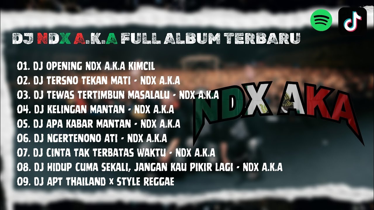 DJ NDX AKA FULL ALBUM TERBARU 2024 - DJ OPENING NDX AKA KIMCIL KEPOLEN