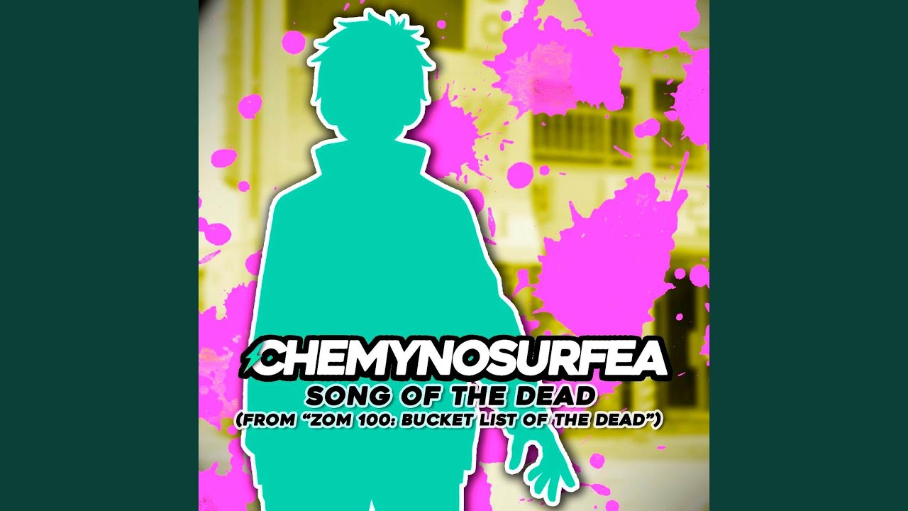 Song of the Dead (from "ZOM 100: Bucket list of the Dead") - YouTube