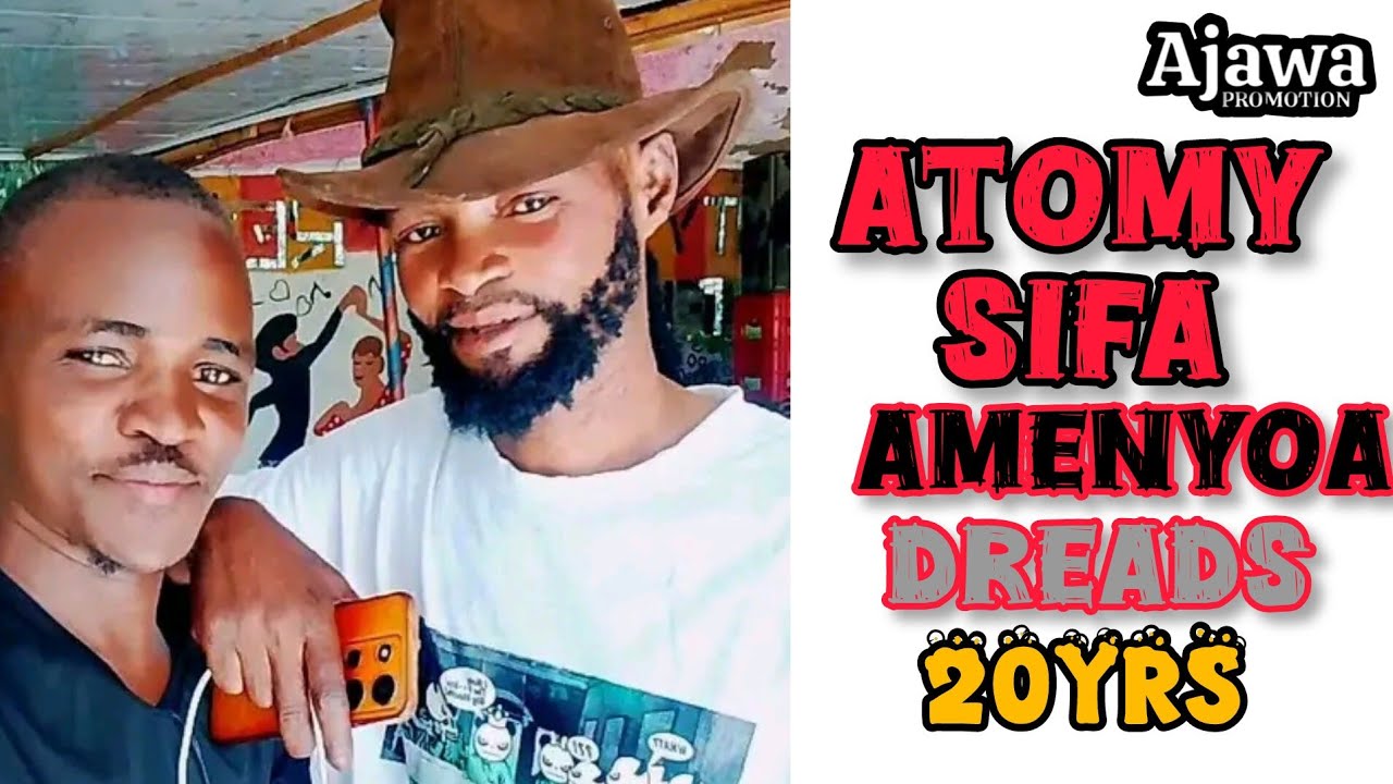 ATOMY SIFA AMENYOA DREADS AFTER 20 YEARS - YouTube