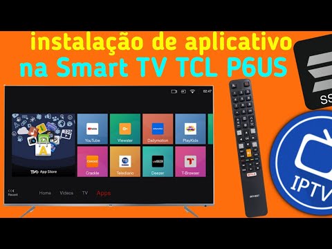 Transformando sua TV TCL em uma Potente Central de Entretenimento com o Aplicativo de IPTV  TCL P6US