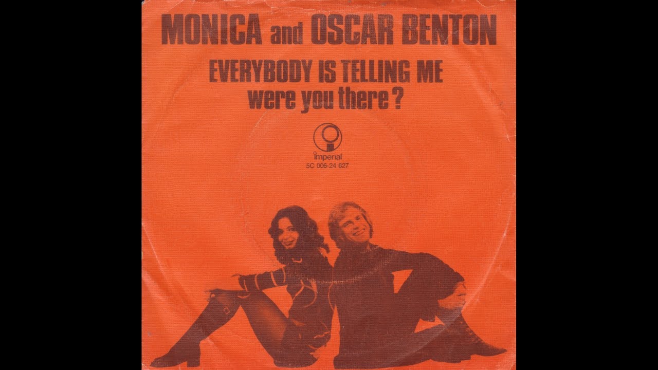 Monica and Oscar Benton - Everybody is telling me (Nederbeat / pop ...