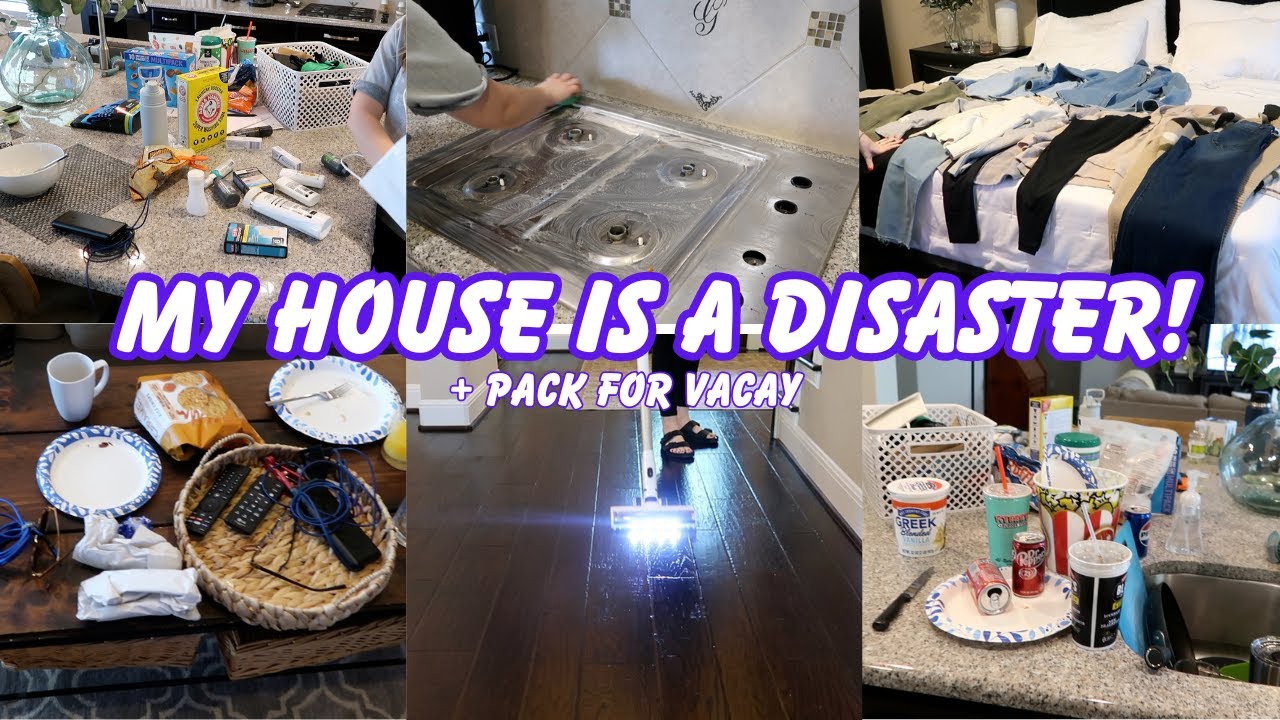 MY HOUSE IS A DISASTER 😲+ PACKING FOR VACATION ️ - YouTube