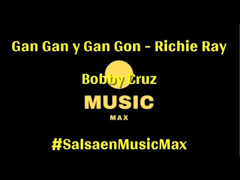 Gan Gan y Gan Gon - Richie Ray Bobby Cruz SALSAMANIA - YouTube