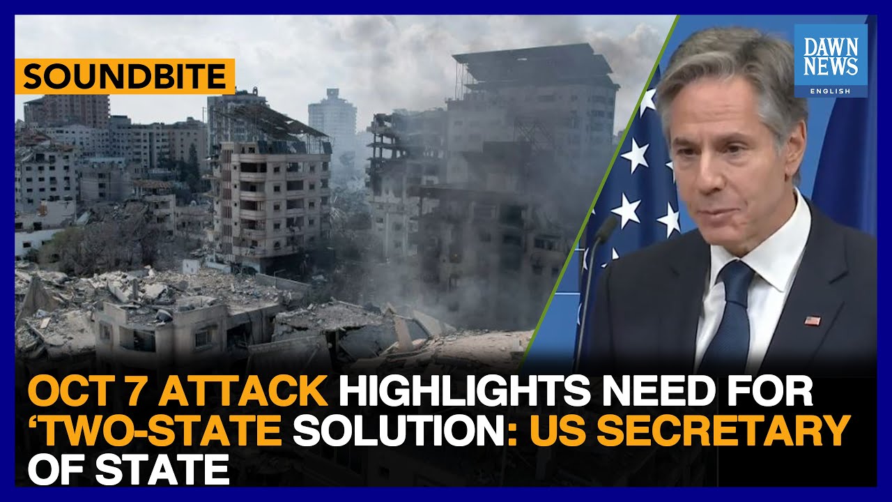 Oct 7 Attack Highlights Need For ’Two-State Solution: US Secretary Of ...