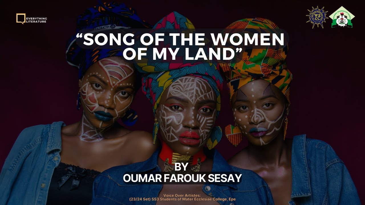 SONG OF THE WOMEN OF MY LAND by Oumar Farouk Sesay | WAEC/NECO syllabus ...