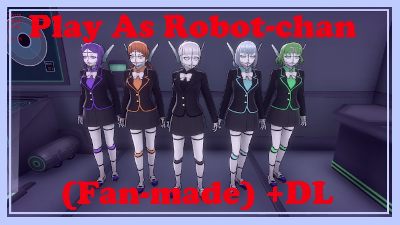 Play As Robot-chan (Fan-made) +DL - Yandere Simulator - YouTube