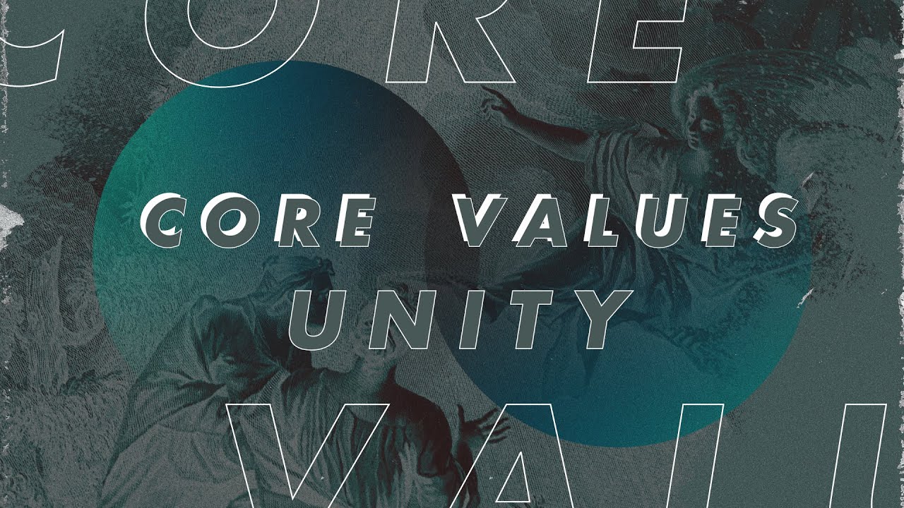 Unity || CORE VALUES || Johnathan Ellison - YouTube