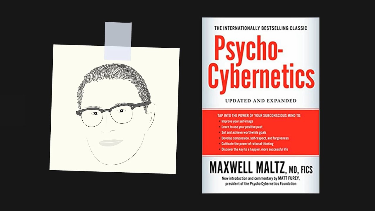 10 Lessons From “Psycho Cybernetics” By Maxwell Maltz | ICS