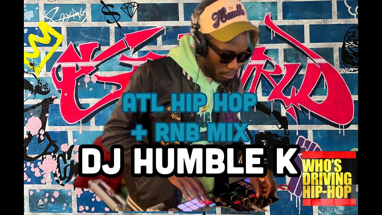 {IN THE MIX...} with DJ Humble K - Hip Hop & R&B Mix | Atlanta GA - YouTube