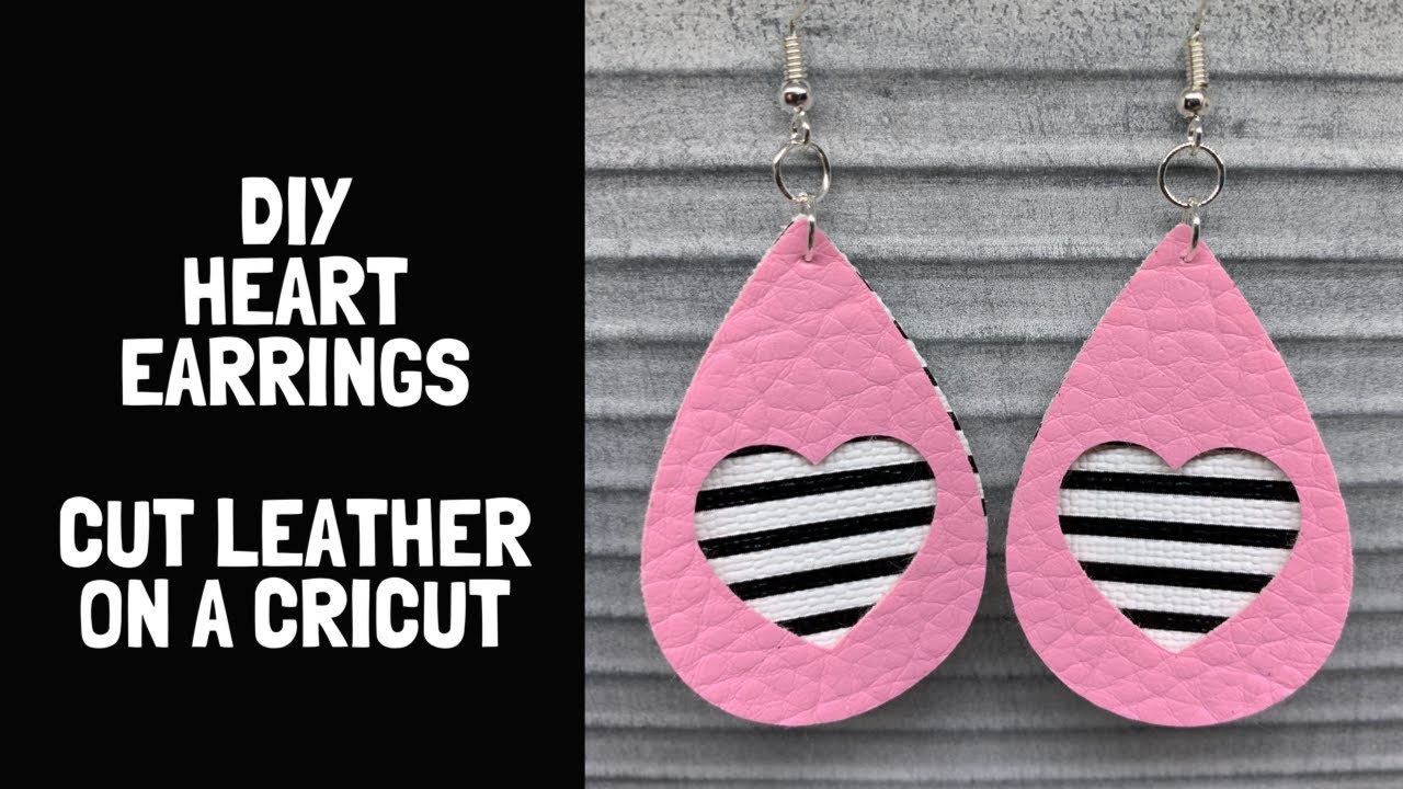 Faux Leather Valentine s Earrings Cut Leather With A Cricut DIY Earrings