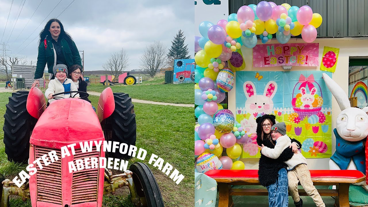 EASTER AT WYNFORD FARM *Day out with kids in Aberdeen* - YouTube