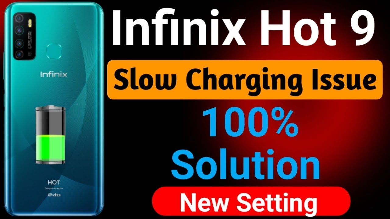 Infinix Hot 9 Slow Charging Problem | How to Solve Slow Charging ...