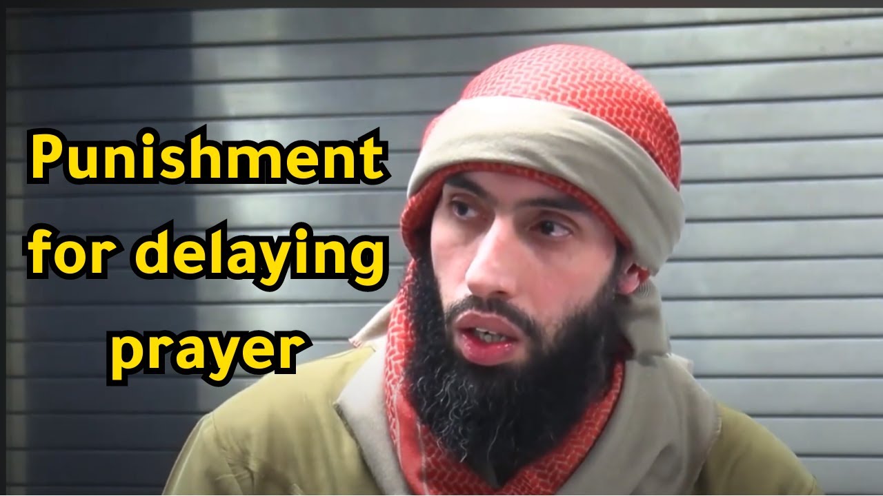 Danger of not performing prayer during its prescribed time - YouTube