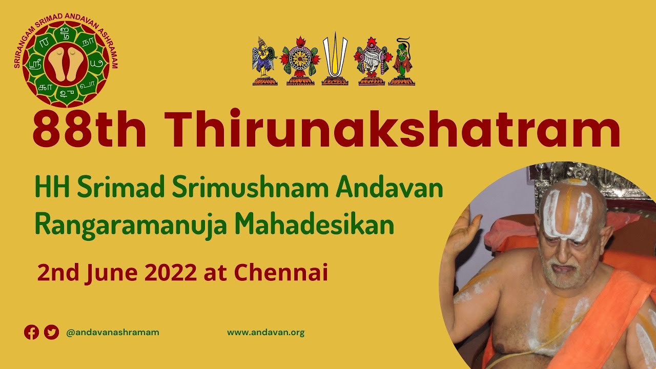 88th Thirunakshatram of HH Srimad Srimushnam Andavan Rangaramanuja ...