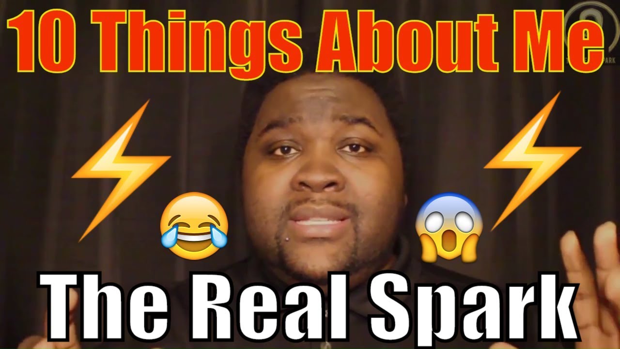 10 Facts About The Real Spark - YouTube