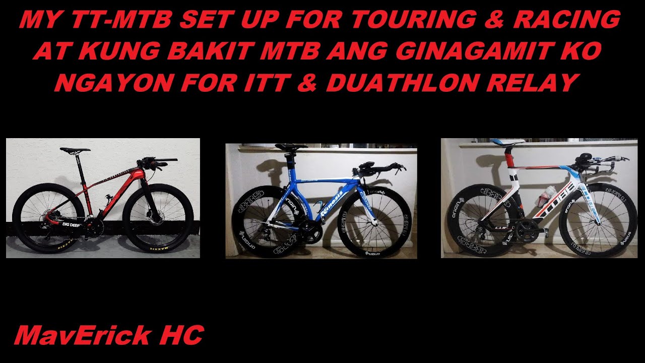 TT-MTB SETUP(ITT RACE & LONG RIDE)& BAKIT TT-MTB NA ANG GINAGAMIT KO ...