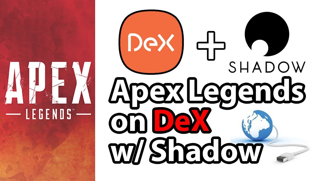 Apex Legends on DeX ( with help from Shadow and Virtual Here ...