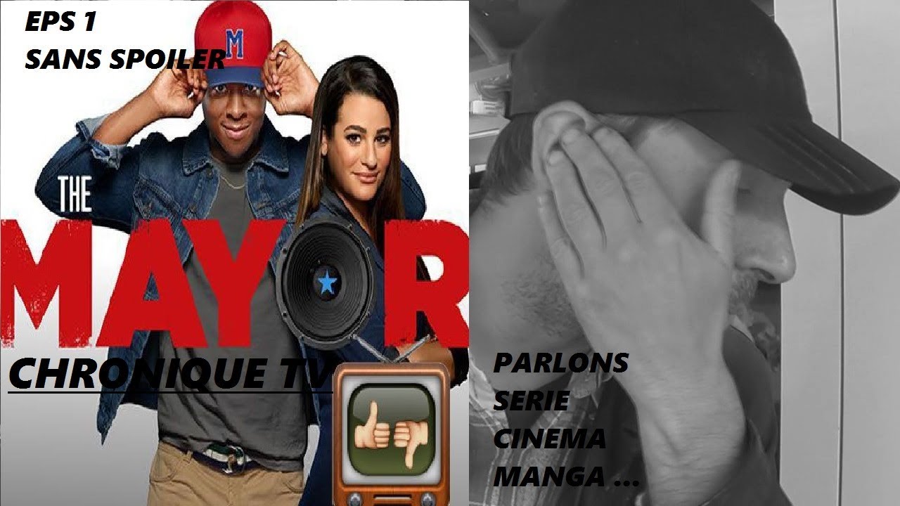 CHRONIQUE TV : THE MAYOR EPS 1 SANS SPOILER AVIS - YouTube