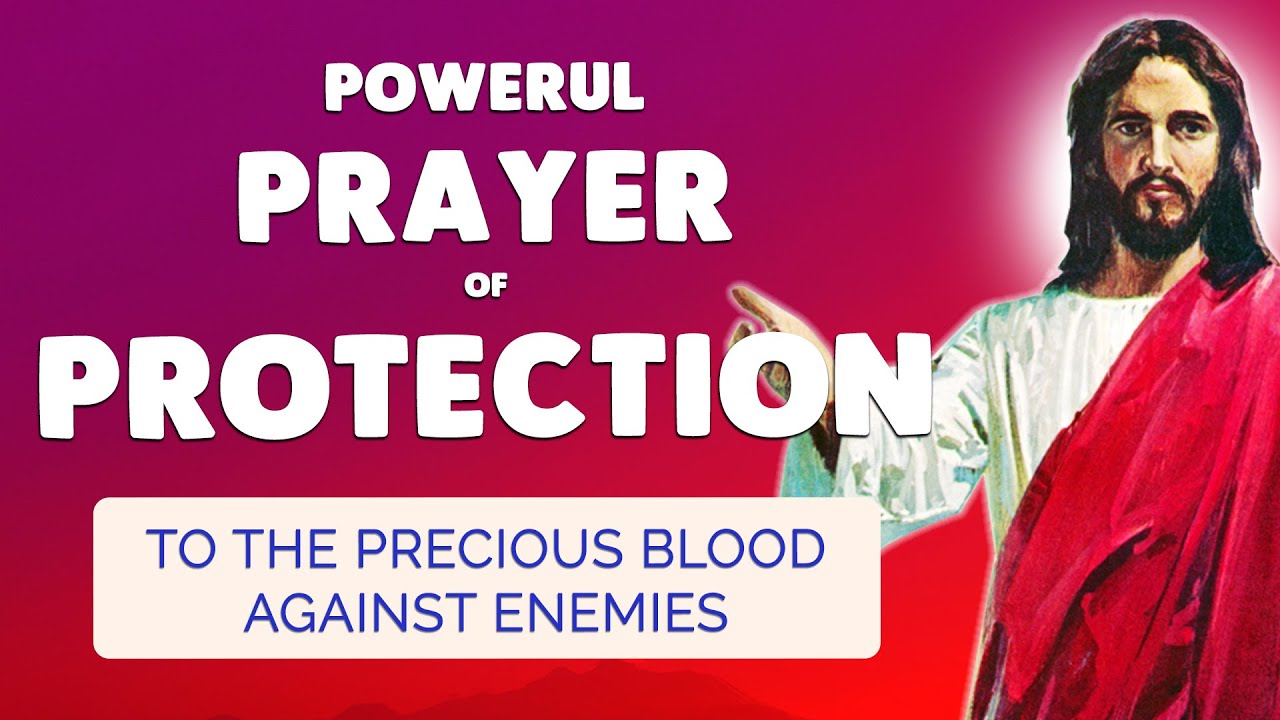 🙏 PRAYER for PROTECTION to the PRECIOUS BLOOD 🩸 Powerful Against ...