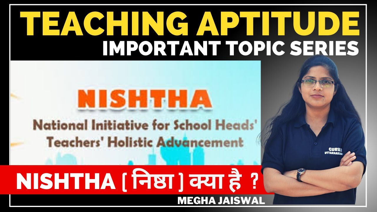 निष्ठा योजना क्या है? | World’s largest teachers training programme ...