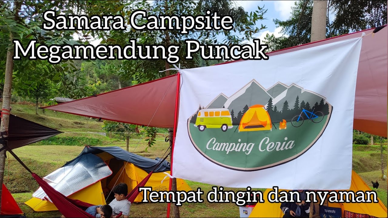 Camping Ceria Keluarga di Samara Campsite | Curug Panjang, Megamendung ...