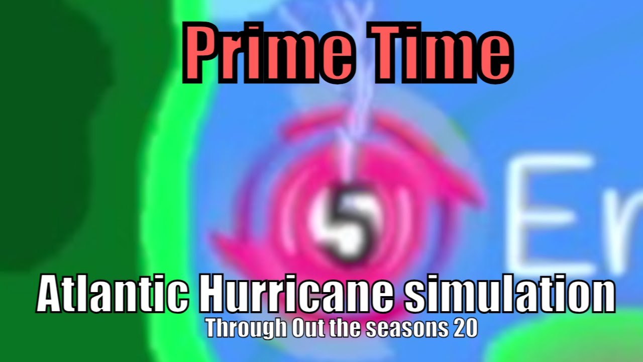 Atlantic Hurricane Simulation: Prime Time: Ep 20 - YouTube