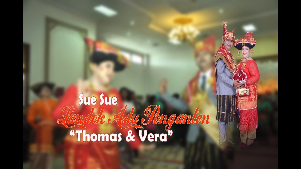 SUE SUE [LAGU KARO] - LANDEK ADU PENGANTEN "THOMAS & VERO" WEDDING KARO ...