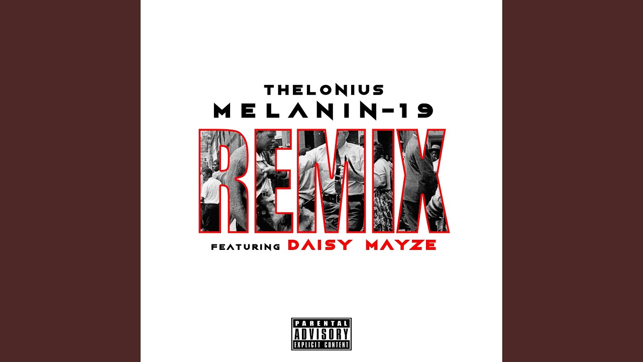 Melanin-19 (feat. Daisy Mayze) (Remix) - YouTube