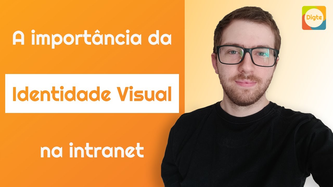 A importância da Identidade Visual na intranet - YouTube