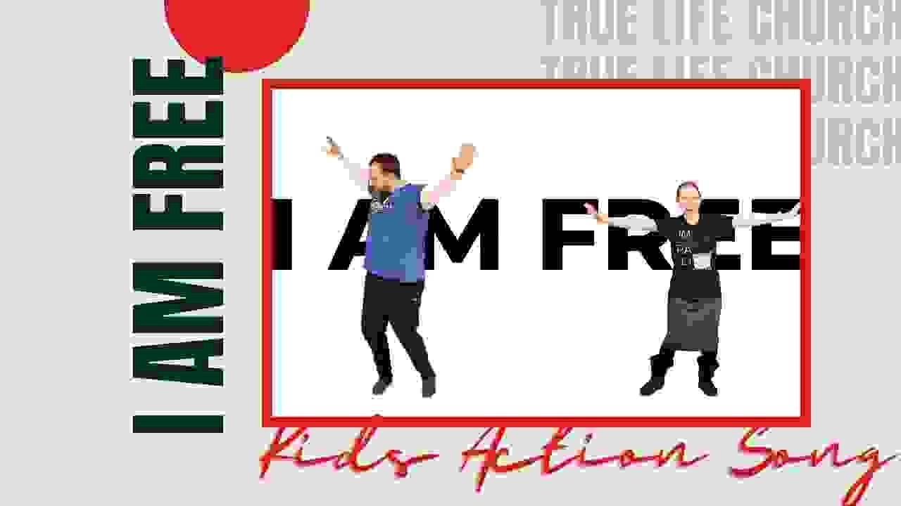 I Am Free | Kids Worship Song with Actions & Lyrics | True Kids ...