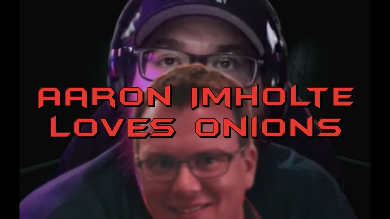 Aaron Imholte Loves Onions - YouTube