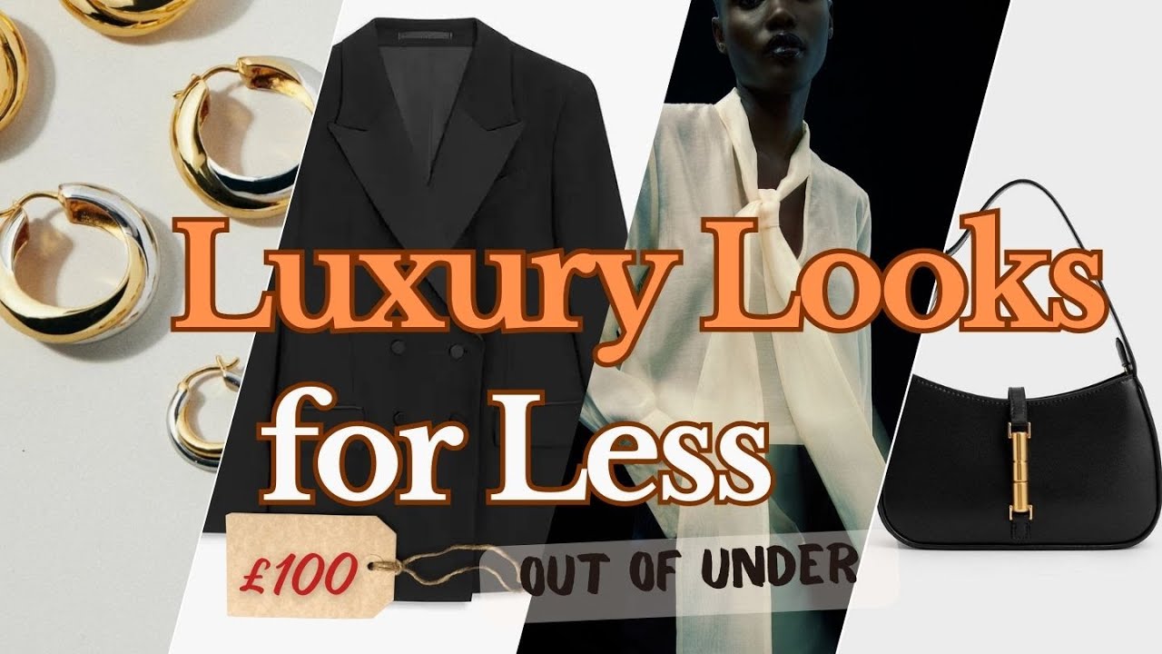 Luxury Looks for Less Building a High End Wardrobe Under £100 Challenge ...