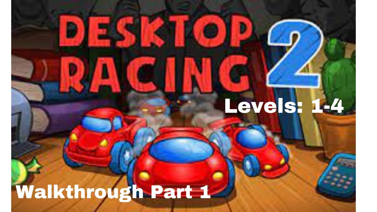 Desktop Racing 2 Walkthrough Part 1 (Levels 1-4) - YouTube