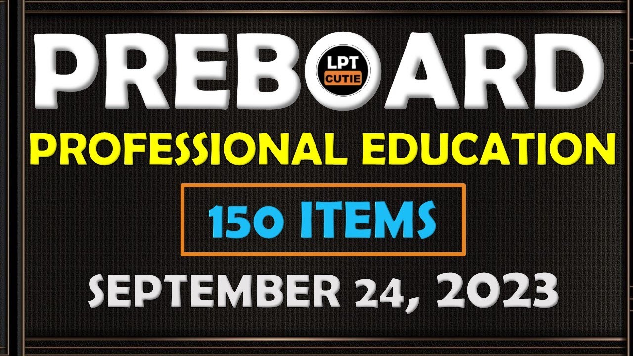 150 Items PROF ED PREBOARD | March 23, 2025 LET REVIEWER - YouTube