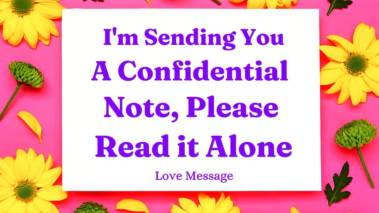 I'm Sending You a Confidential Note, Please Read it Alone💋💋(Soulmate ...