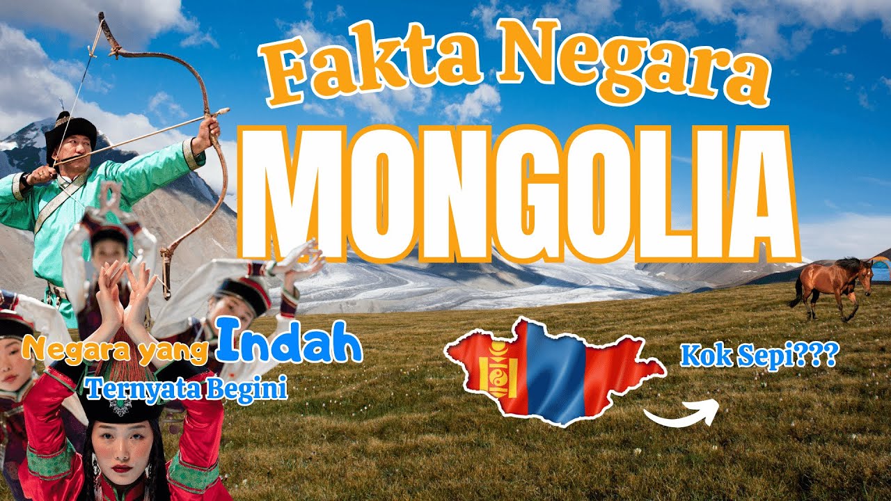 Fakta tentang MONGOLIA Negara Indah dan Luas namun Sepi - YouTube