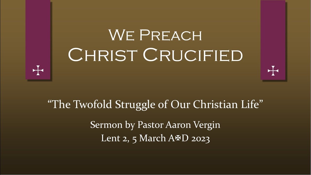Sermon (3/5/23) - "The Twofold Struggle of the Christian Life" - YouTube