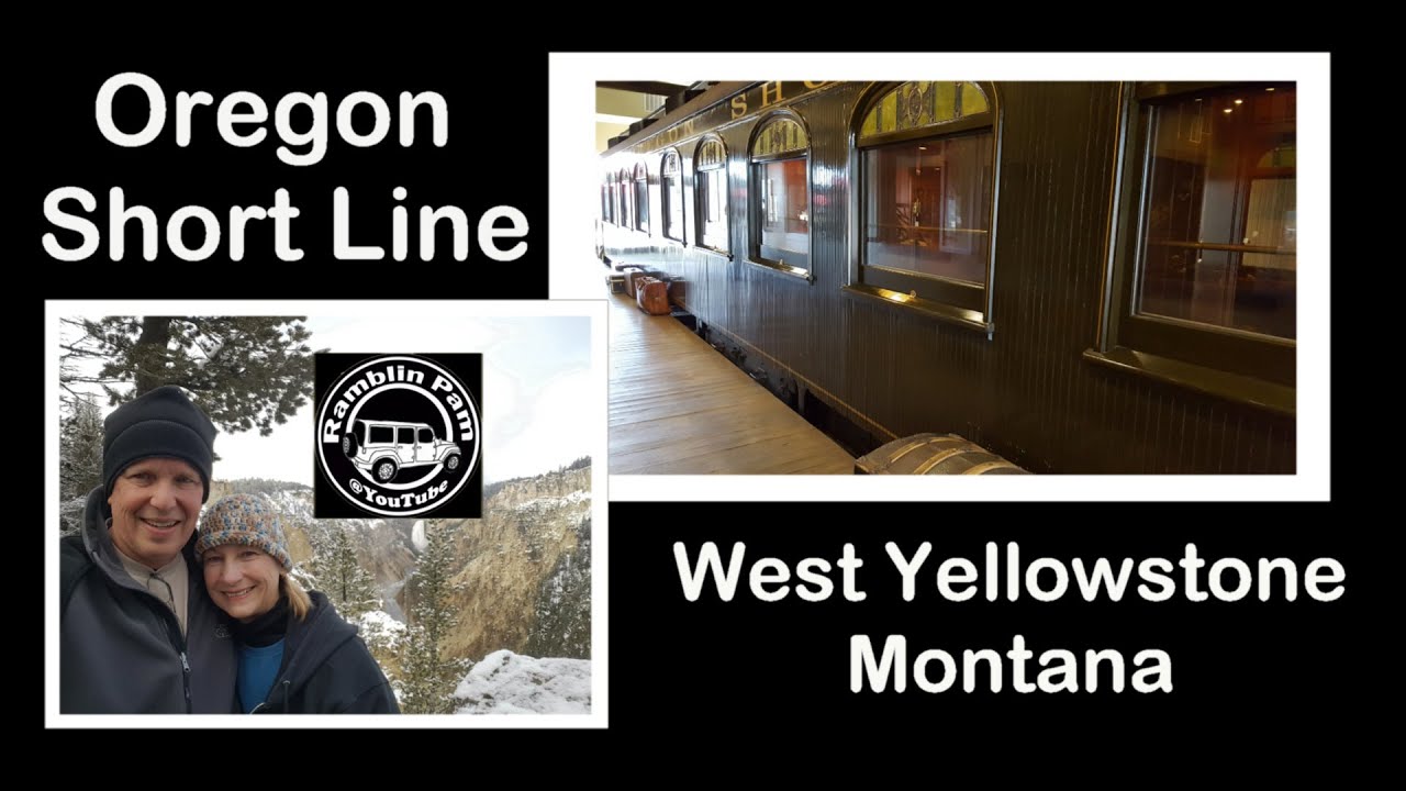 Oregon Short Line Railroad West Yellowstone - YouTube