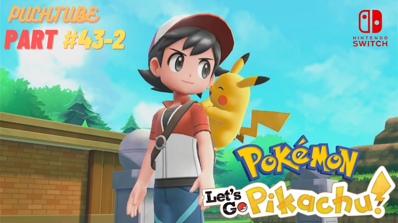 Pokémon: Let's Go, Pikachu! Walkthrough Part 43-2 | Let's Go Partner ...