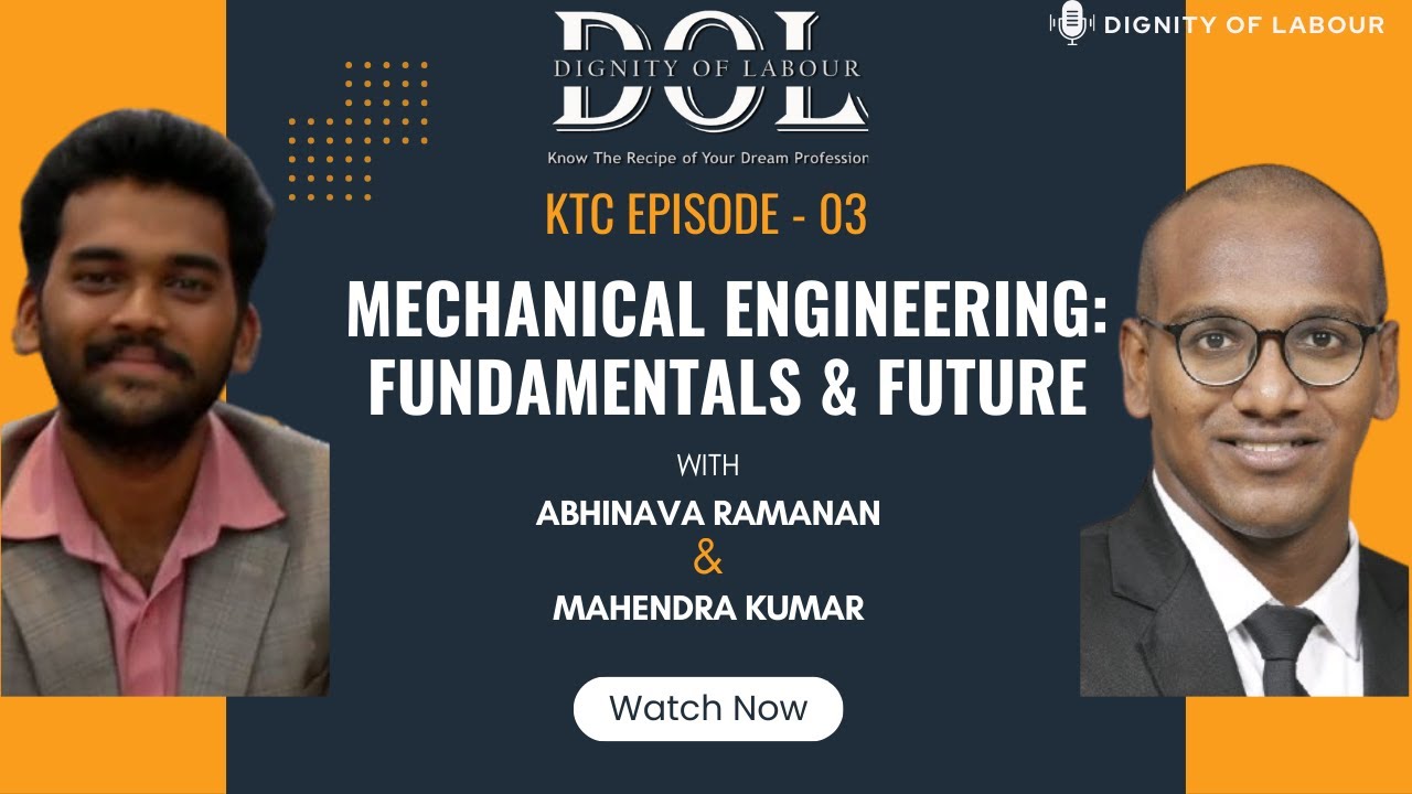 Mechanical Engineering: Fundamentals, Future & Career | NITT Alum |DOL | KTC - Know The Course ...