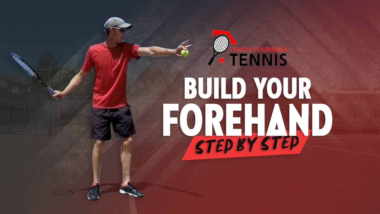 Build Your Forehand Step By Step - YouTube